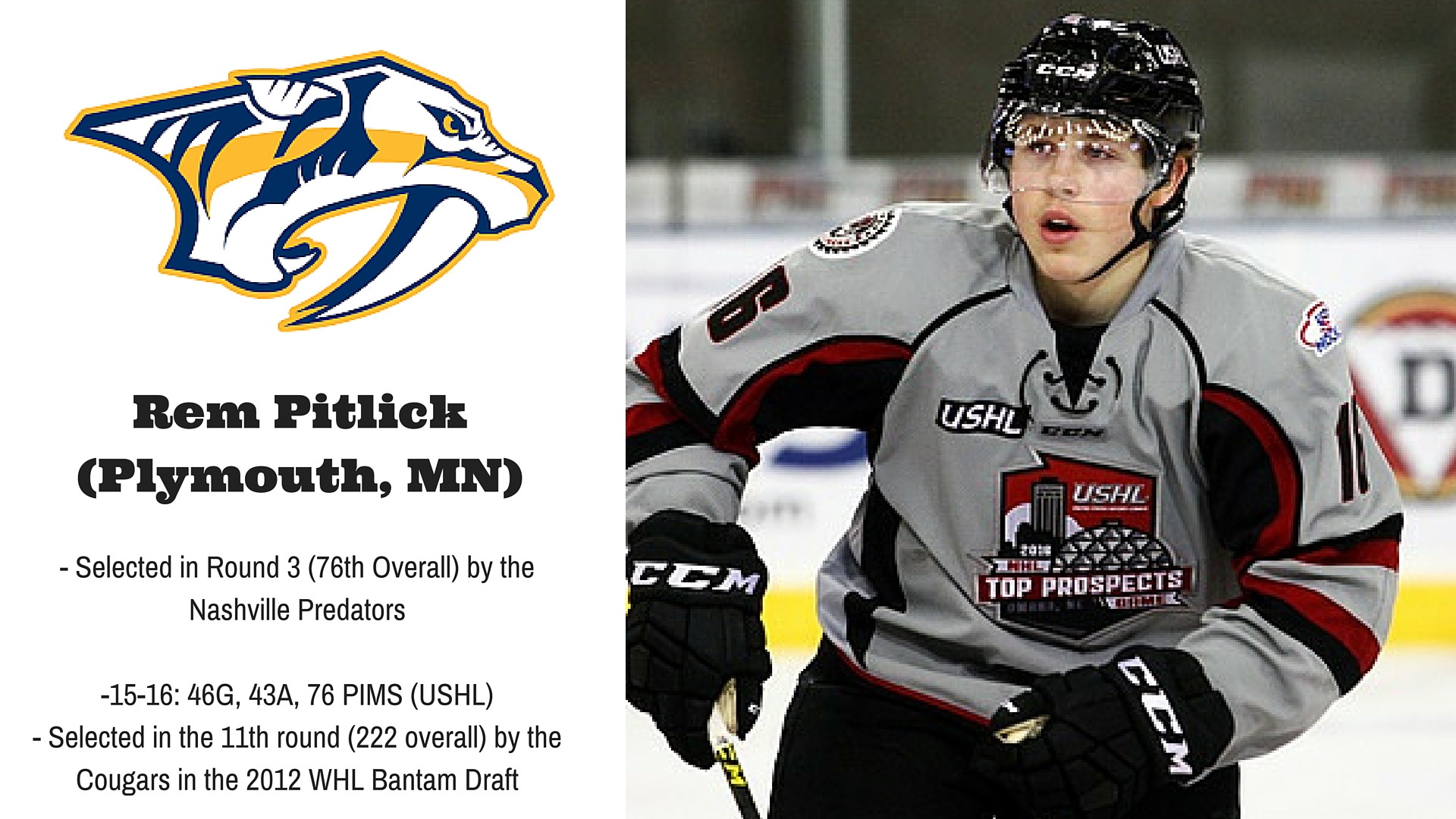 COUGARS PROSPECT REM PITLICK DRAFTED 76TH OVERALL BY THE PREDATORS ...