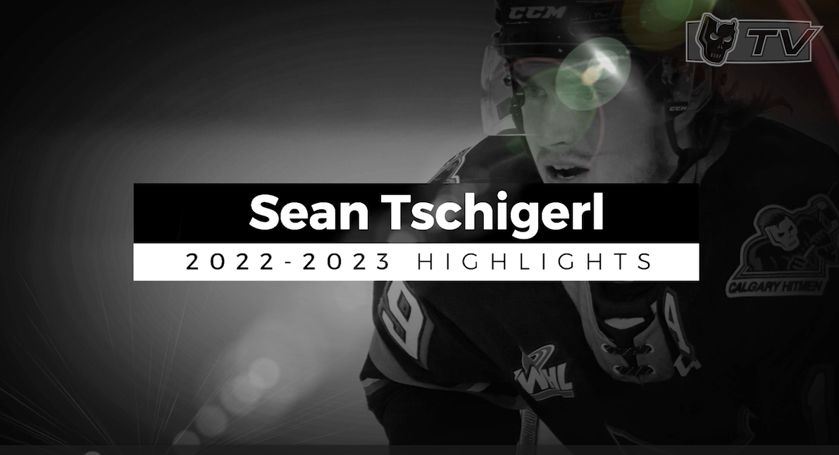 BEST OF 2022-23: SEAN TSCHIGERL - Calgary Hitmen