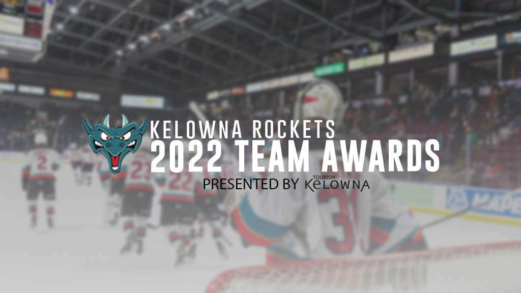 2022 Kelowna Rockets Awards Presented by Tourism Kelowna Winners ...