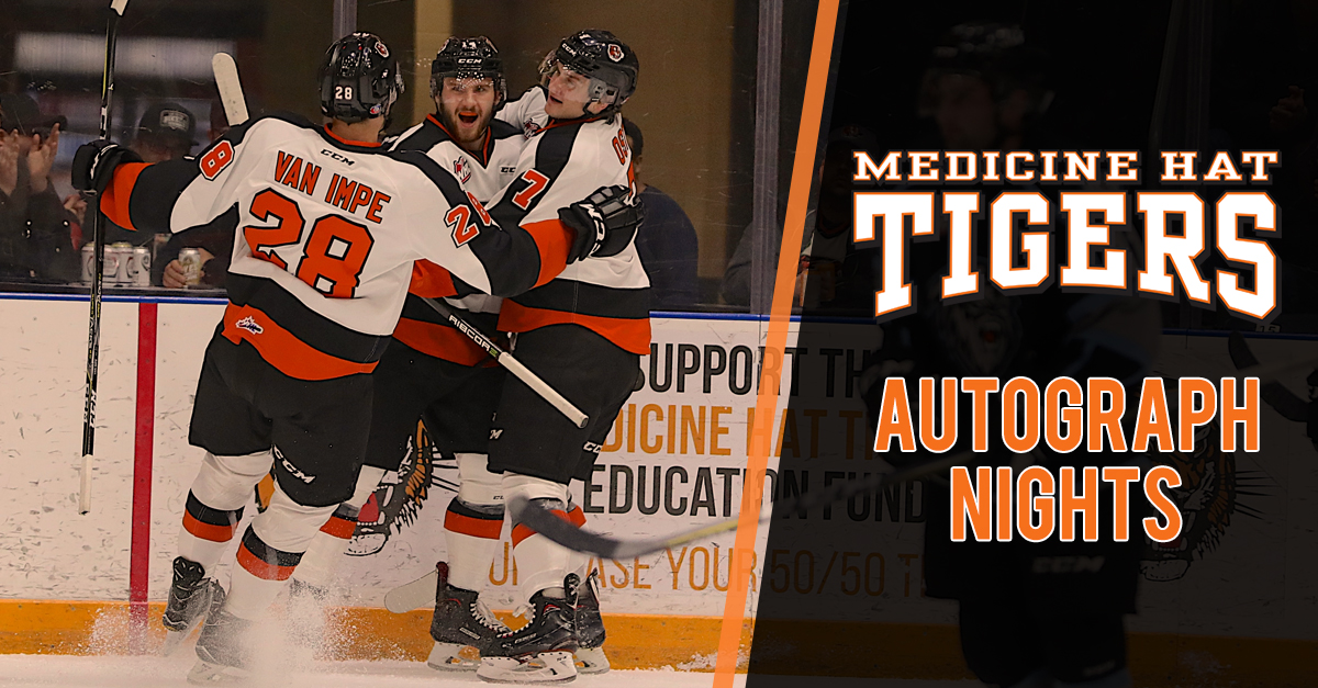 TIGERS ANNOUNCE AUTOGRAPH NIGHTS - Medicine Hat Tigers
