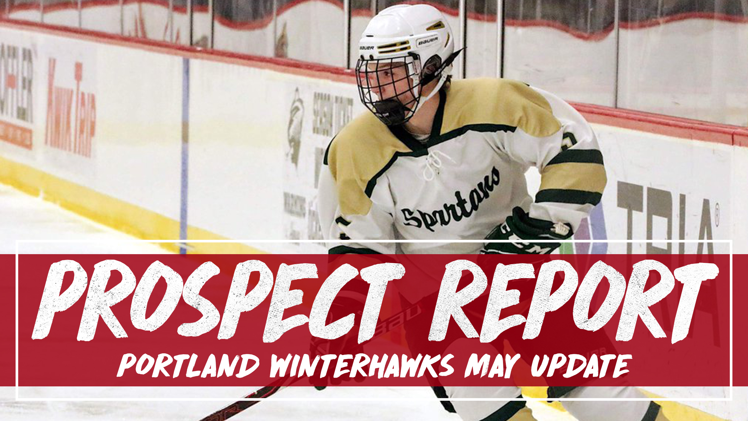 Prospect Update: May Edition - Portland Winterhawks