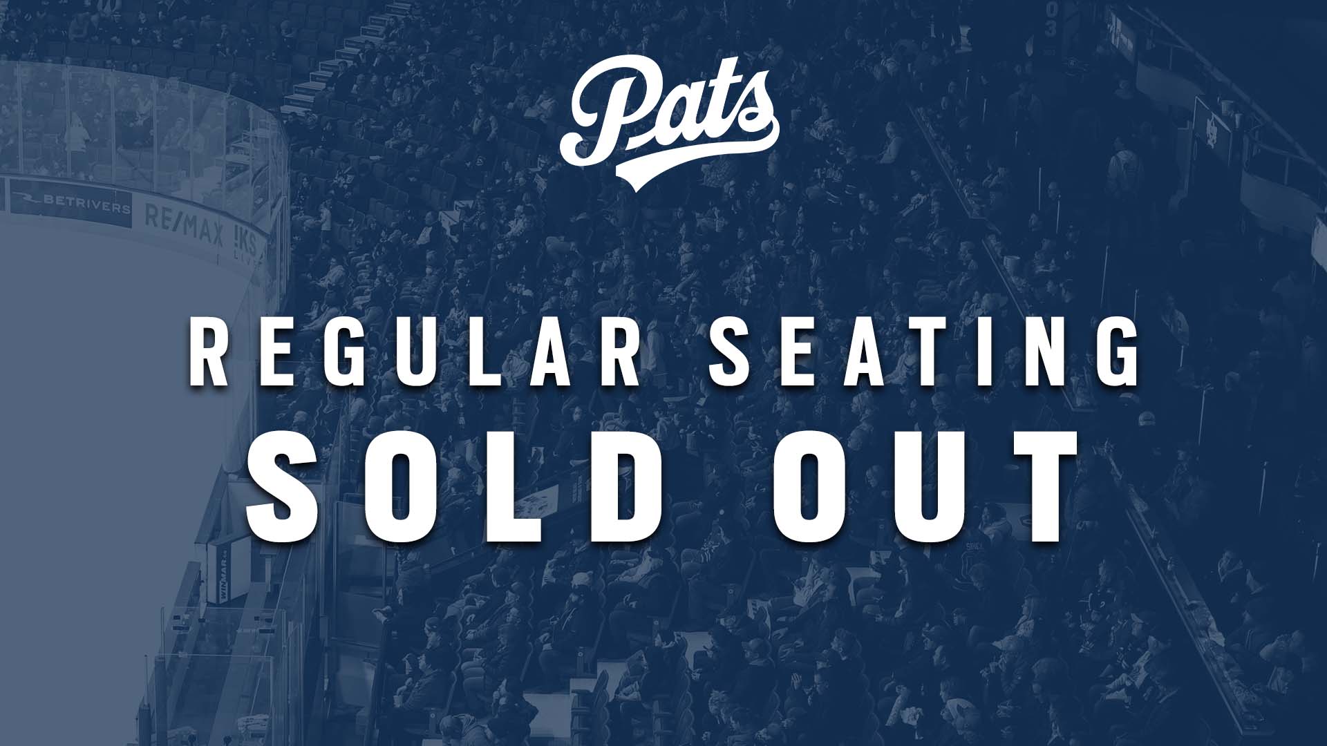 Regular Seating For Family Day Game Today SOLD OUT - Regina Pats