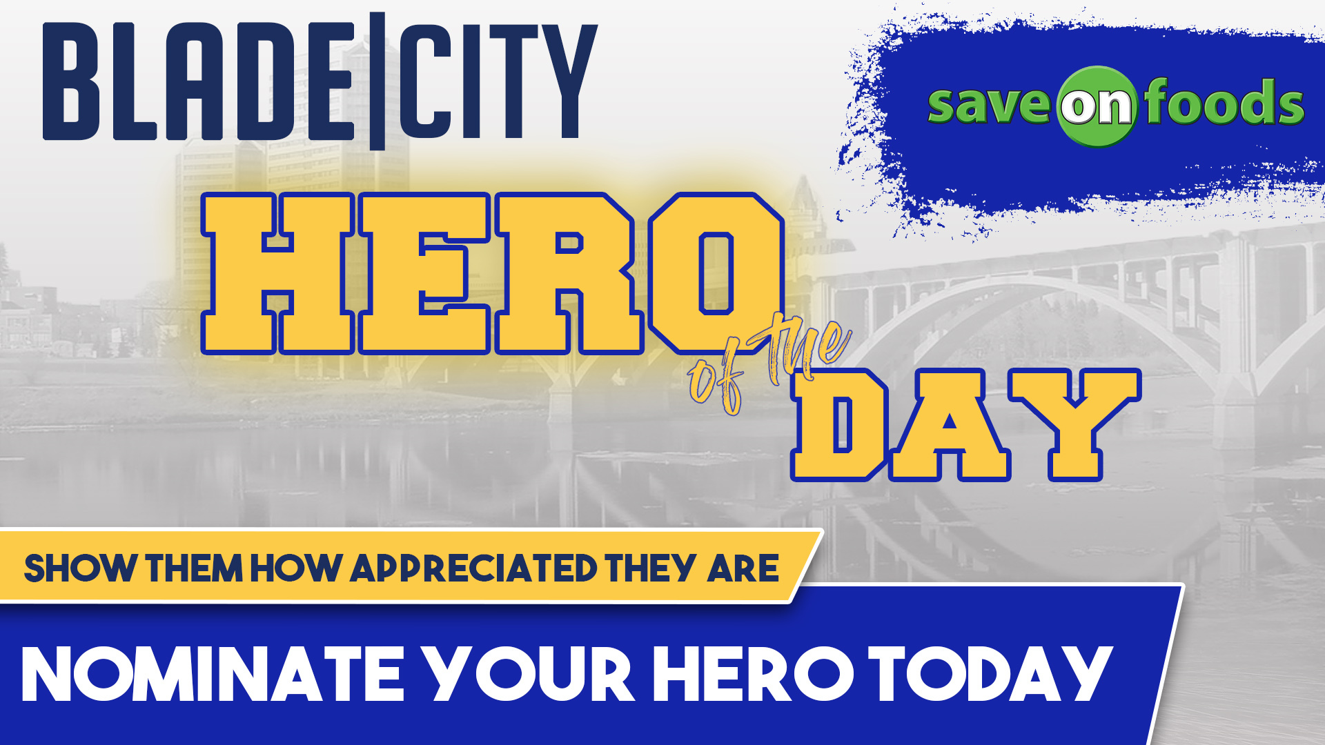 Blade City Hero of the Day - Saskatoon Blades