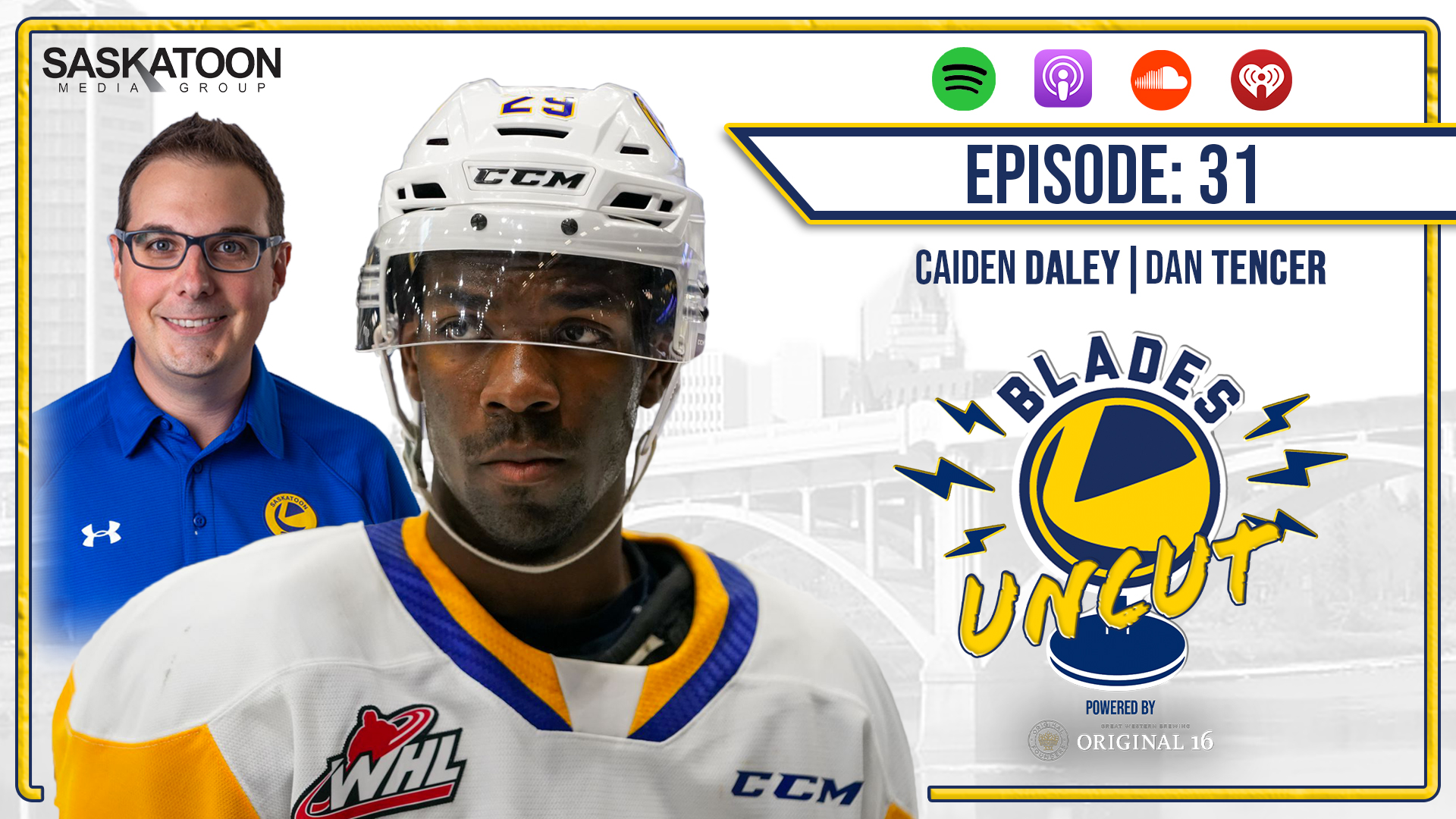 Blades Uncut: Episode 31 (Caiden Daley & Dan Tencer) - Saskatoon Blades