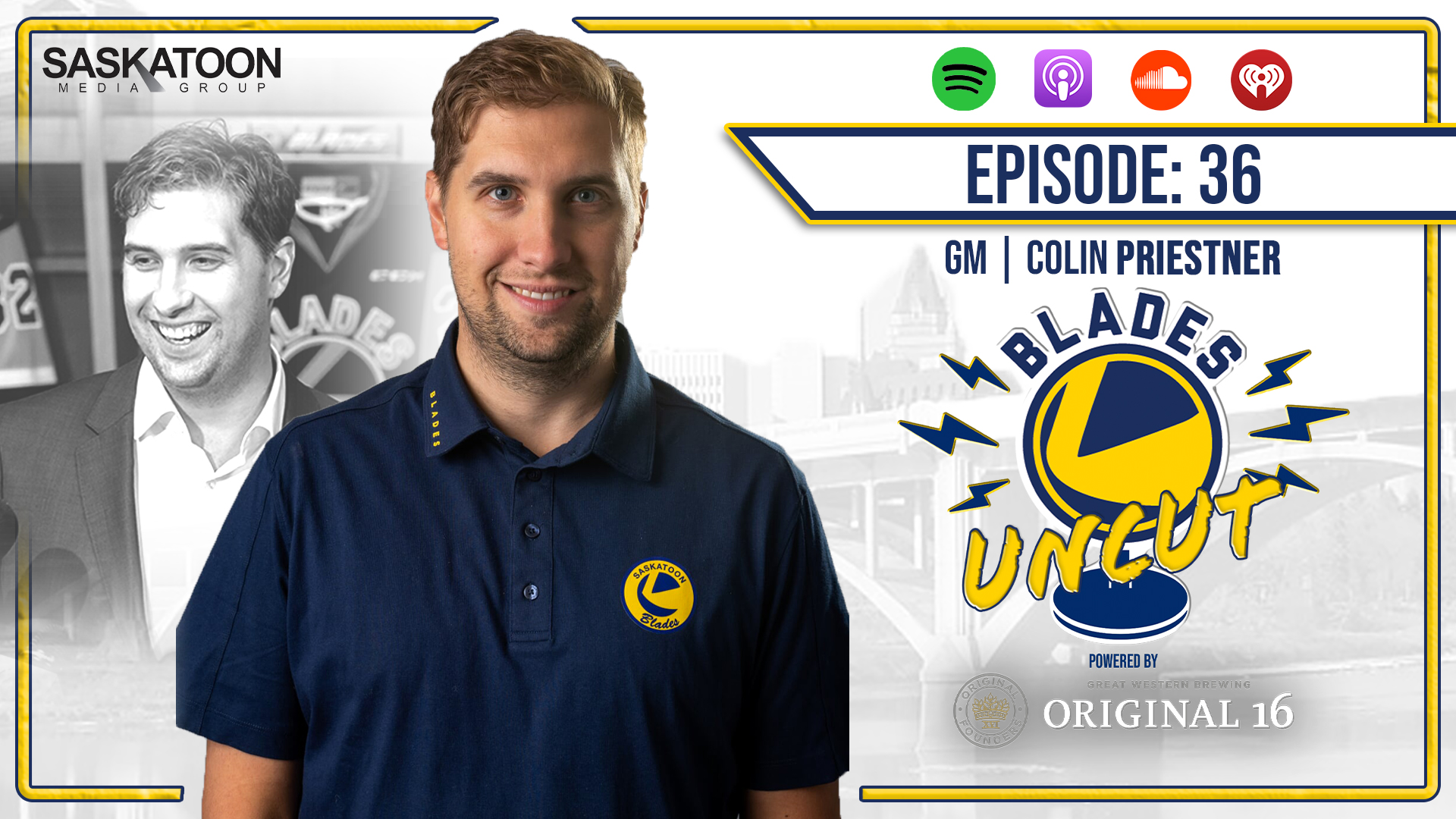 Blades Uncut: Episode 36 (Colin Priestner) - Saskatoon Blades