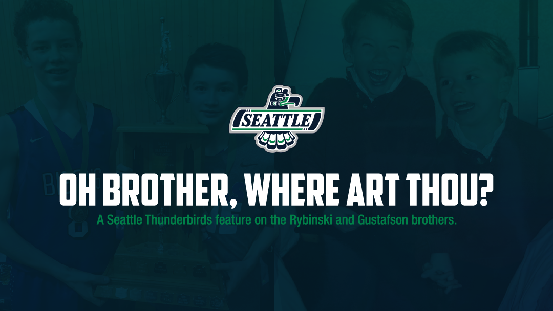 Oh Brother, Where Art Thou? - Seattle Thunderbirds