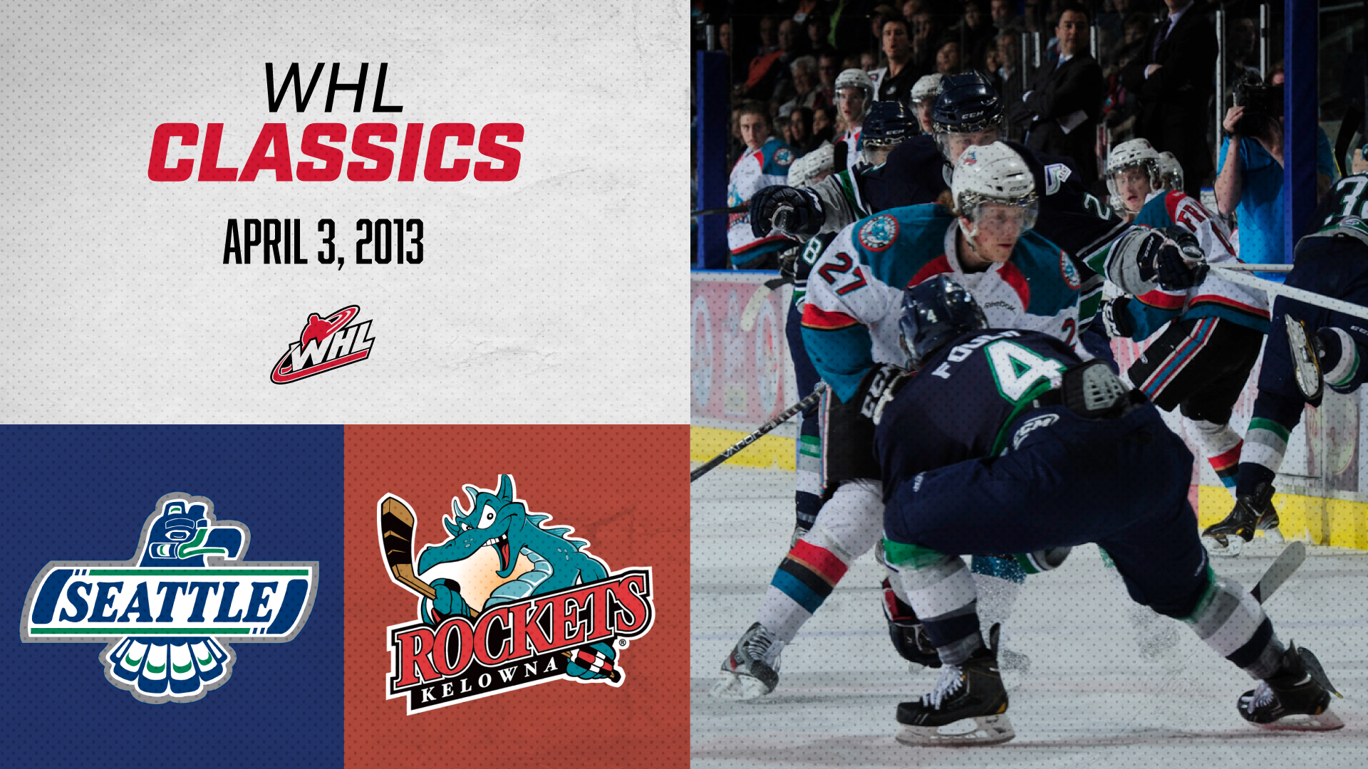 WHL Classics: Seattle Thunderbirds at Kelowna Rockets - Western Hockey ...