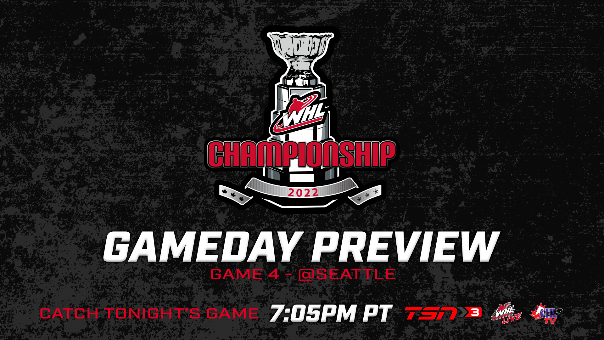 2022 WHL Championship - Game 4 Gameday Preview - CHL