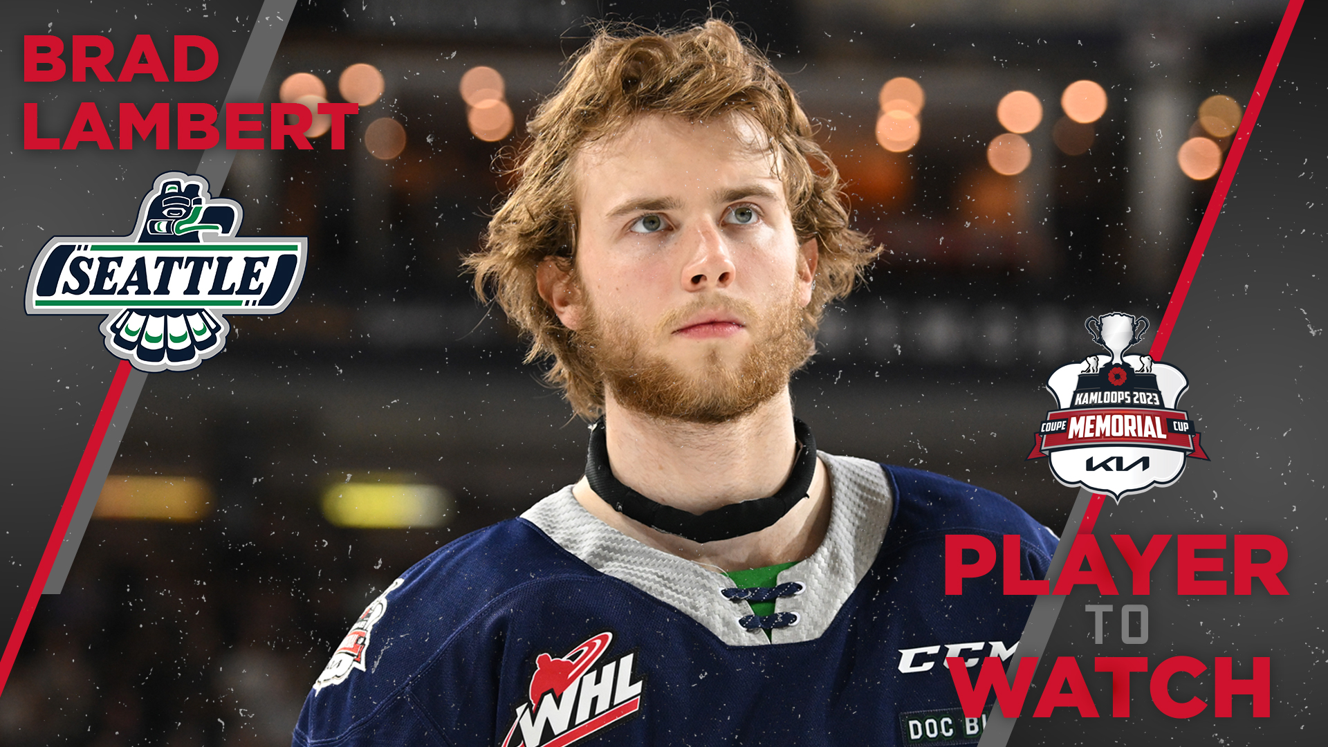 Memorial Cup Final: Player to Watch - Brad Lambert - Western Hockey League
